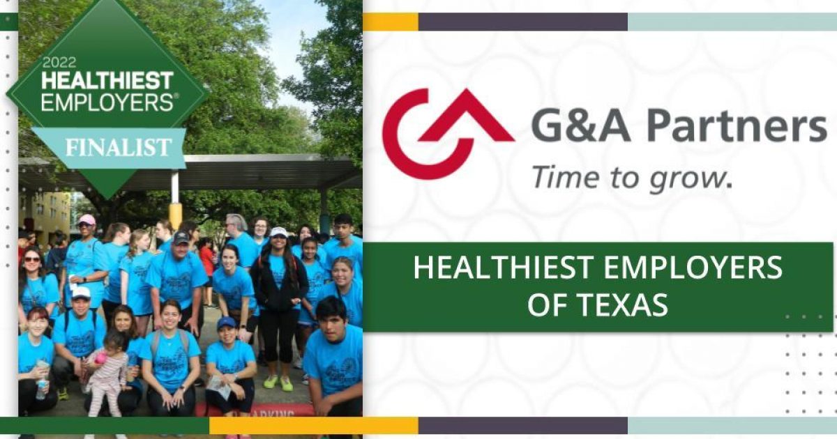 G&A Partners Listed as One of the ‘Healthiest Employers of Texas,’…